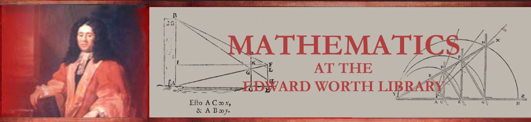 The Edward Worth Library: a Treasure Trove of Maths – ThatsMaths